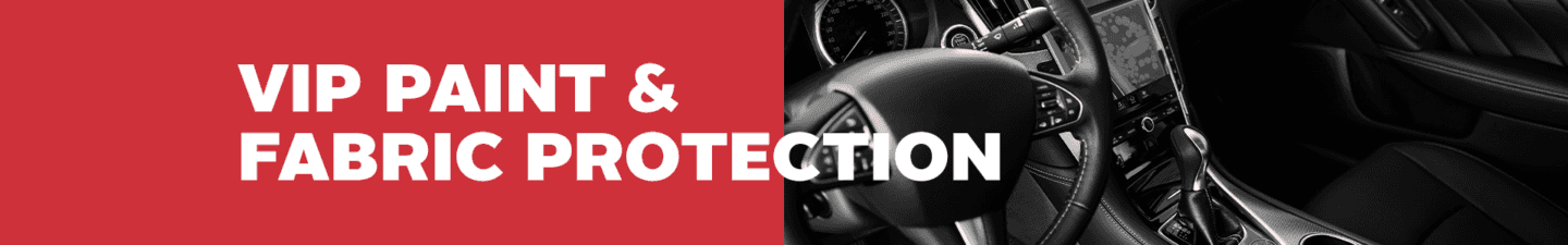 VIP Paint & Fabric Protection | Midway Motors