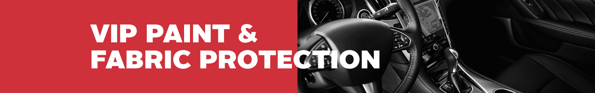 VIP Paint & Fabric Protection | Midway Motors